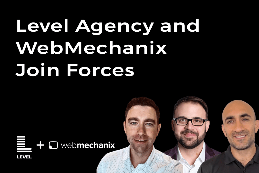 Level Agency and WebMechanix Join Forces - Level Agency Level Agency and WebMechanix Join Forces - Level Agency